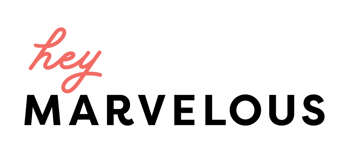 hey, MARVELOUS - Mary McCarthy Resilience & Grace